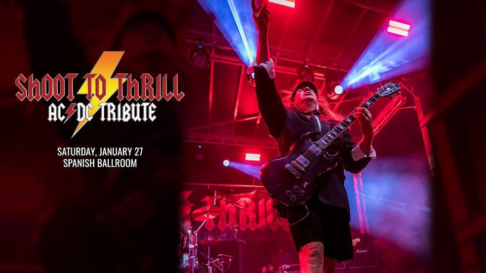 Shoot To Thrill [AC/DC tribute] at Spanish Ballroom, McMenamins Elks Temple, Tacoma, January 27 ...