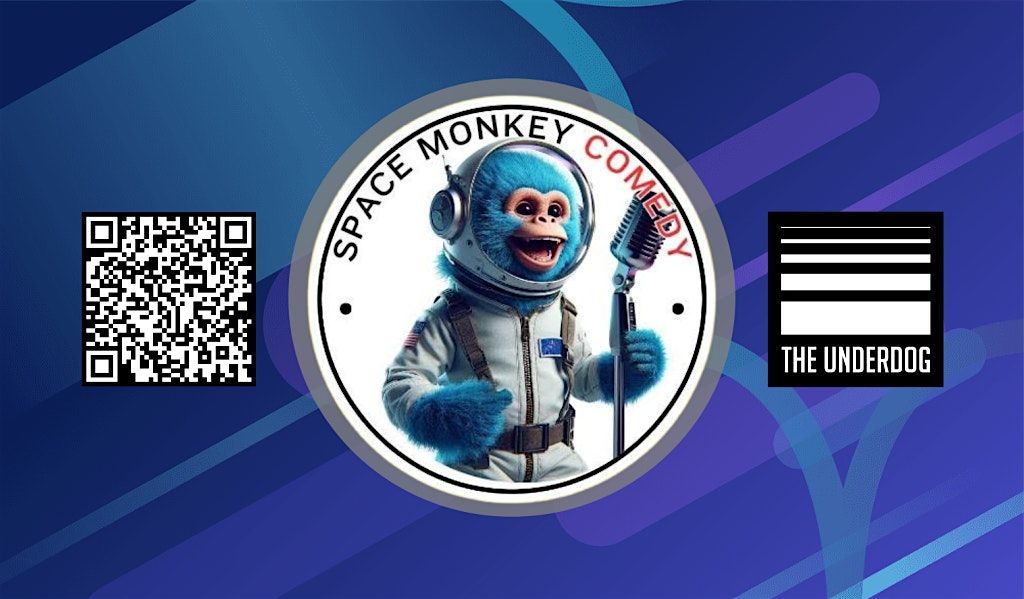 Space Monkey Comedy @ The Underdog featuring Dawn Bailey and friends ...