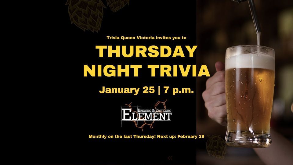 Trivia Thursday at Element!, Element Brewing Company, Montague, 25 ...