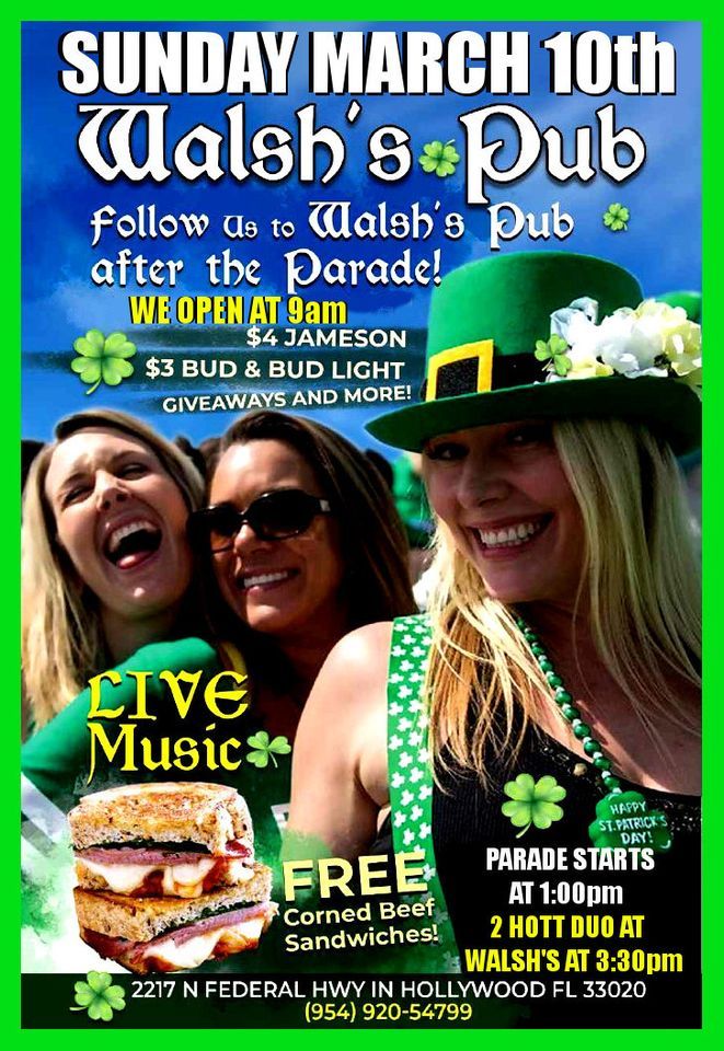 FOLLOW US TO WALSHS PUB AFTER THE HOLLYWOOD FL ST PATRICKS DAY PARADE ...