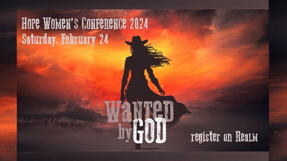 Wanted! - Women of Hope Conference 2024, Hope Chapel, Austin, 24 ...