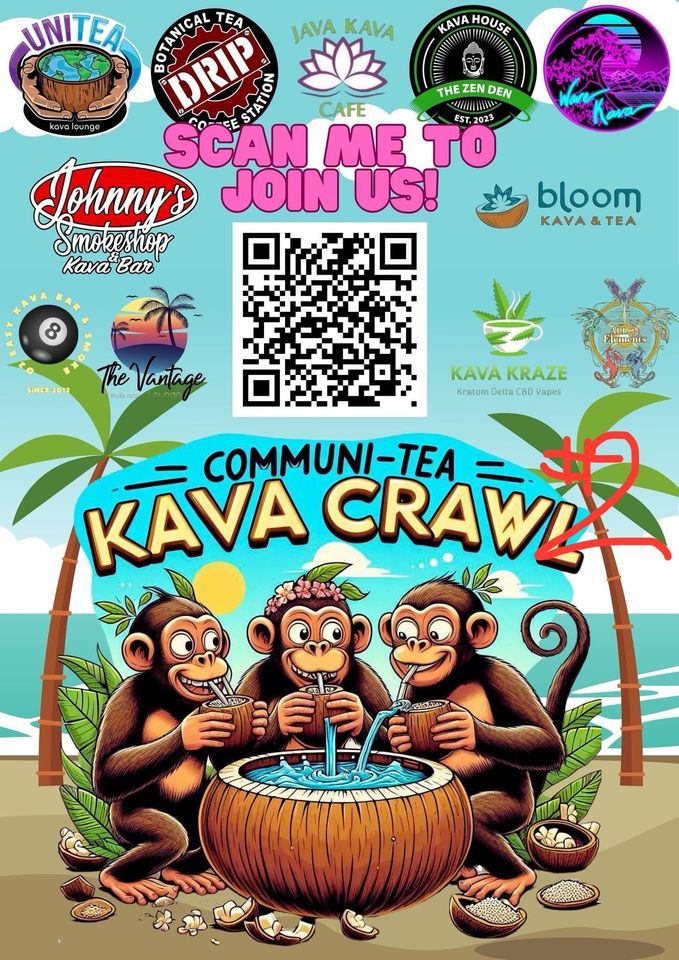 Communi-Tea Kava Crawl: Volume 4!, Bloom Kava & Tea, Palm Harbor, 1 ...