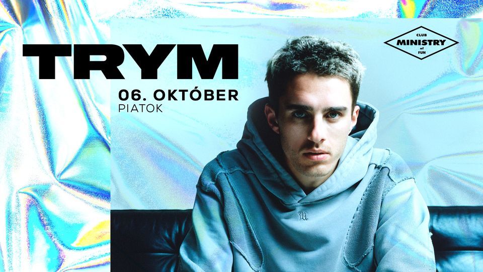 TRYM v MINISTRY of FUN, Ministry of Fun - Banská Bystrica, Trencin, 6 ...