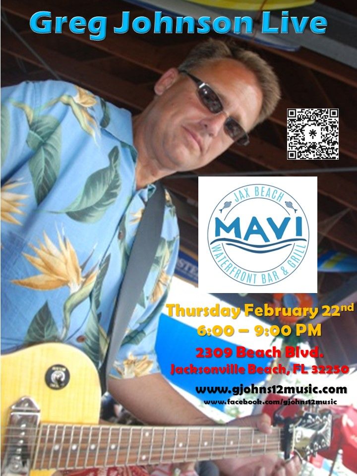 Greg Johnson - Live at Mavi, MaviJax, Jacksonville Beach, February 22 ...