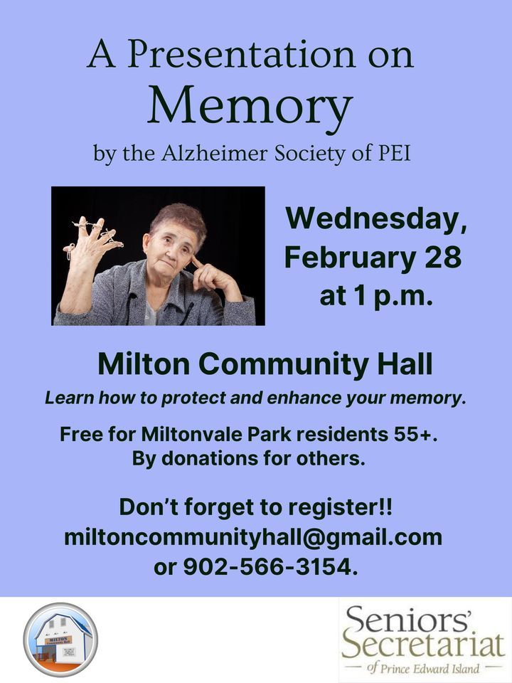 A Presentation on Memory by the Alzheimer Society of PEI, 7 A New ...