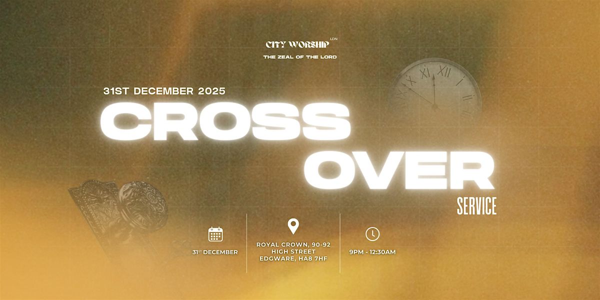 City Worship London 2025 Crossover Service: The Zeal of the Lord, Royal ...
