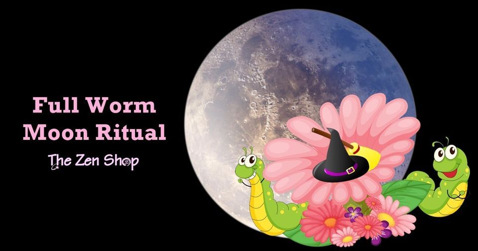 Full Worm Moon Ritual, The Zen Shop, Oshawa, 23 March 2024 | AllEvents