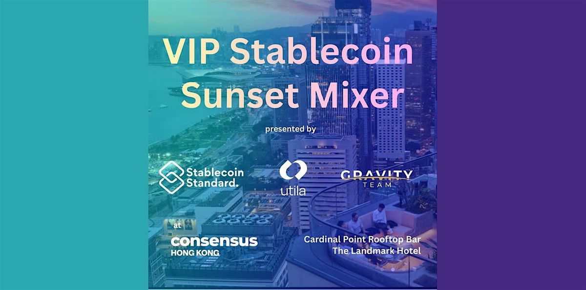 VIP Stablecoin Rooftop Mixer, Cardinal Point, Hong Kong, 11 February ...