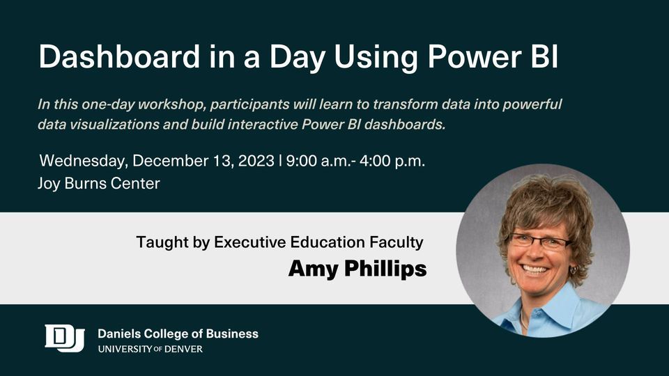 Dashboard in a Day Using Power BI, University of Denver, Greenwood ...