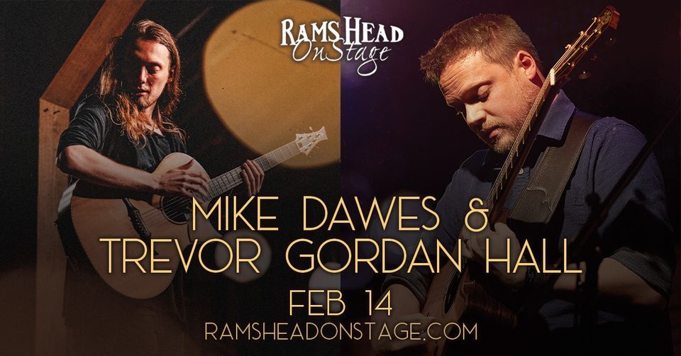 Mike Dawes w/ Trevor Gordon Hall, Rams Head On Stage, Annapolis, 14 ...