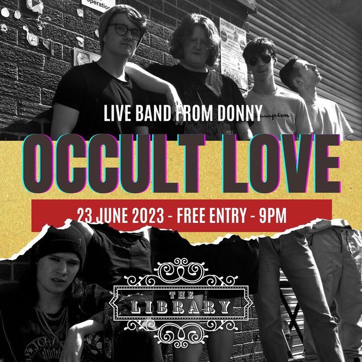 The Library presents OCCULT LOVE, The Library Bar & Lounge, Doncaster ...