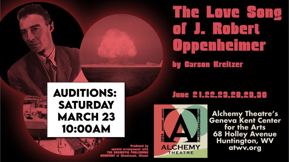 ALCHEMY AUDITIONS - The Love Song Of J. Robert Oppenheimer - Dir. by ...