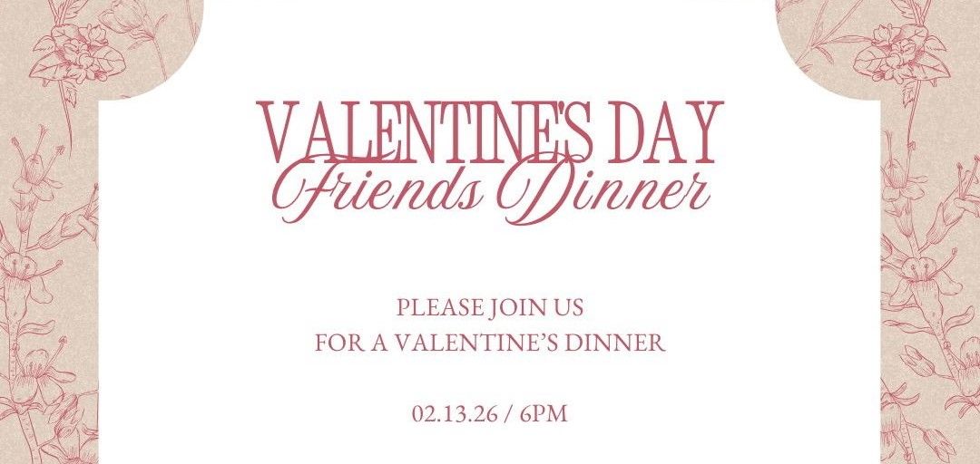 Valentines Day Friends Dinner, ONLINE, 13 February 2026 | AllEvents