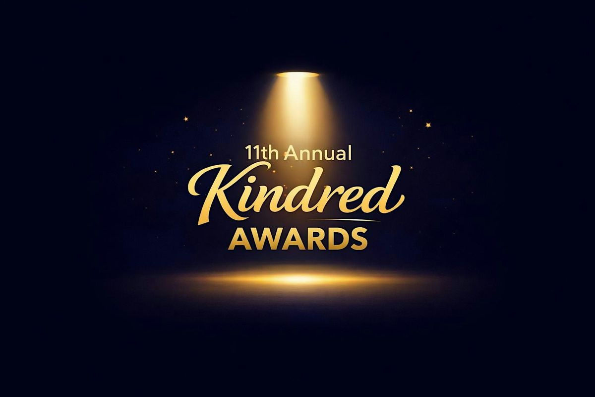 The 11th Annual Kindred Awards, Truth Church Worship Center ...