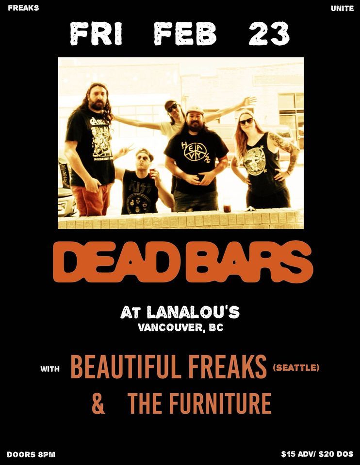 Dead Bars, Beautiful Freaks & The Furniture , LanaLou's, Vancouver, 23 ...