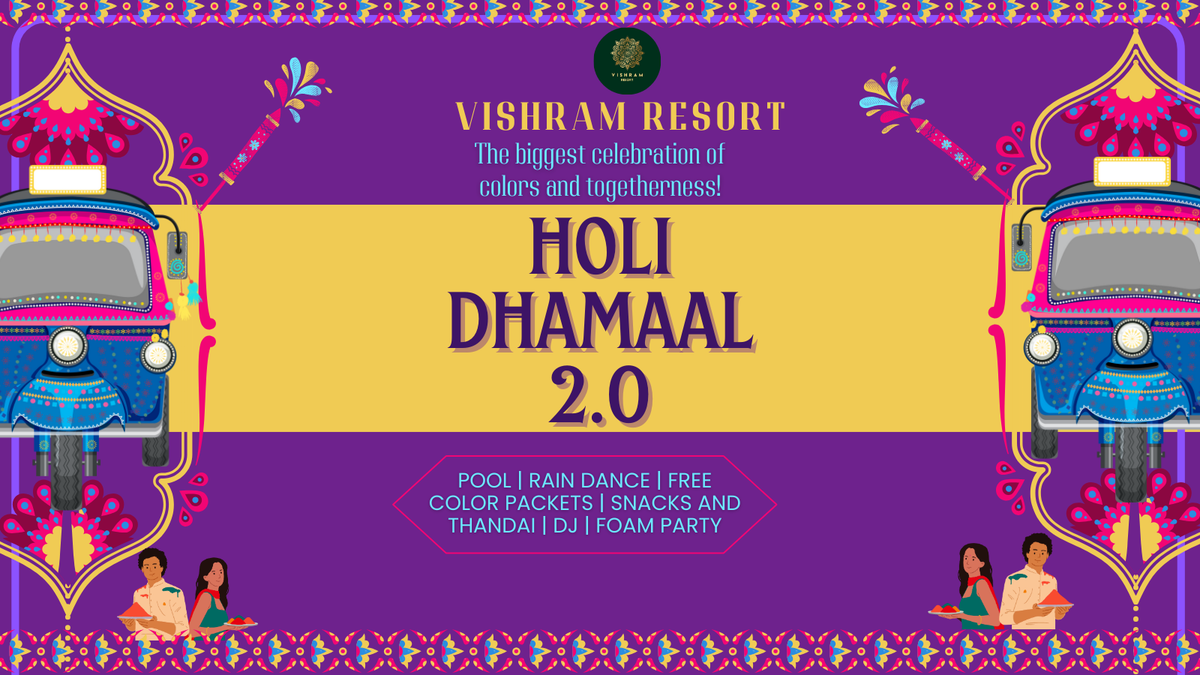 Holi Dhamaal 2.0!, Vishram resort, Dehra Dun, 14 March 2025 | AllEvents