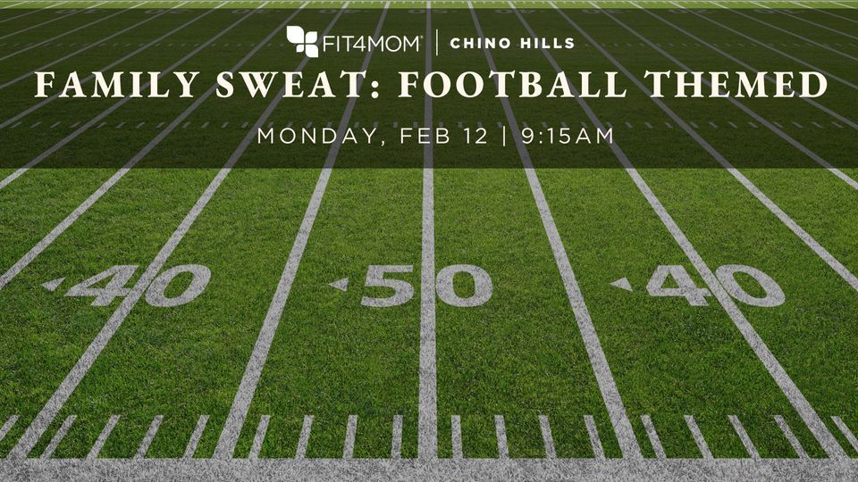 FIT4MOM | Family Sweat Football Themed Workout, Olympic Park, Chino ...
