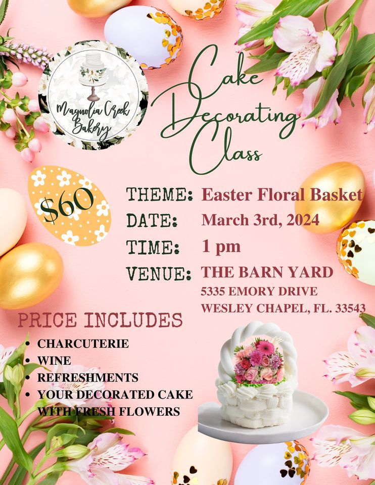 Easter Floral Cake Decorating Class?, 5335 Emory Dr Wesley chapel fl, 3 ...