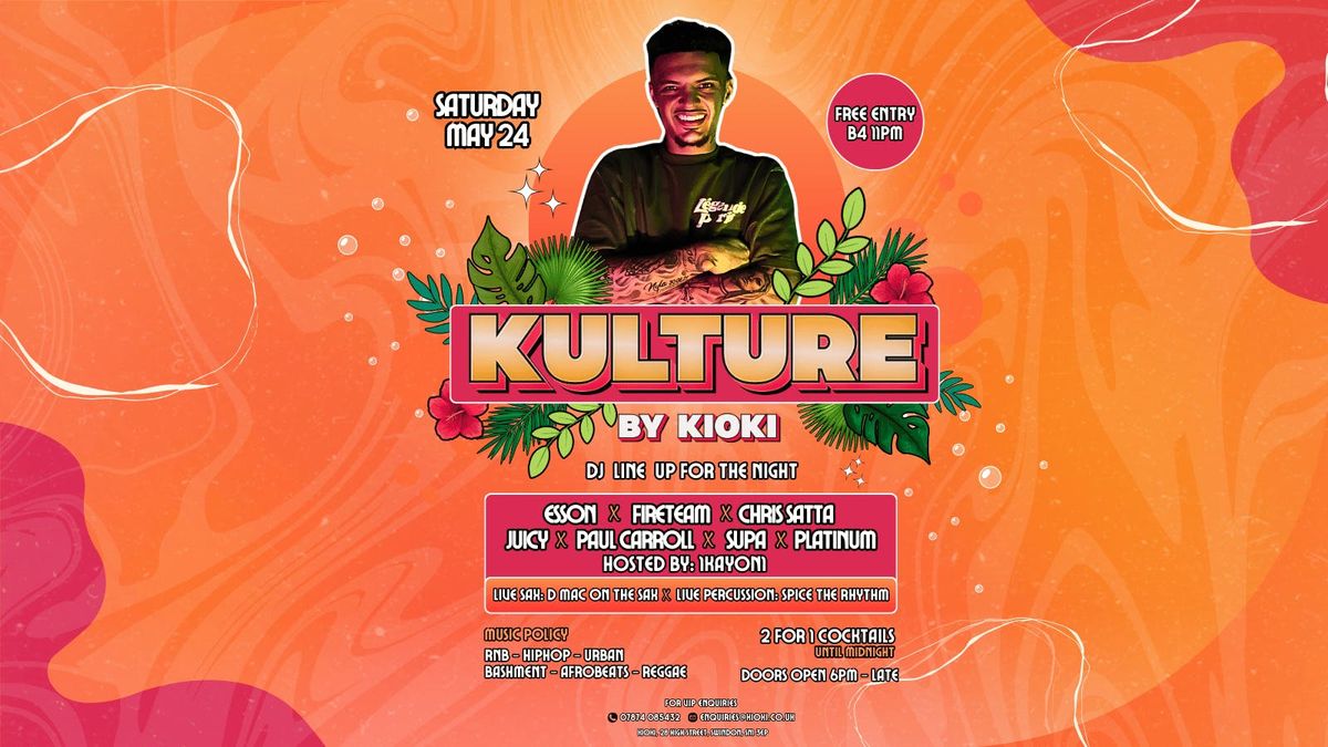 Kulture by Kioki - LAUNCH NIGHT, Kioki, Swindon, 24 May to 25 May ...