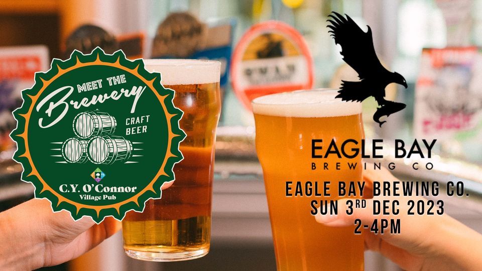 Meet the Brewery - EAGLE BAY BREWING CO., C.Y. O'Connor Village Pub ...