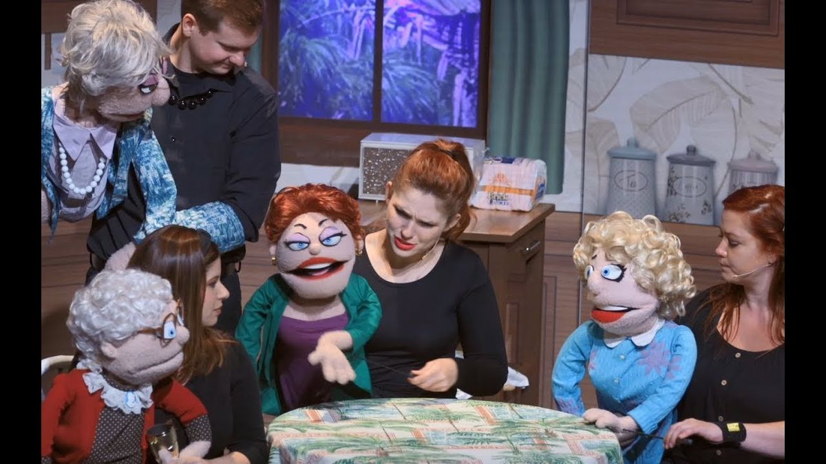 That Golden Girls Show - A Puppet Parody, Hanna Theatre at Playhouse ...