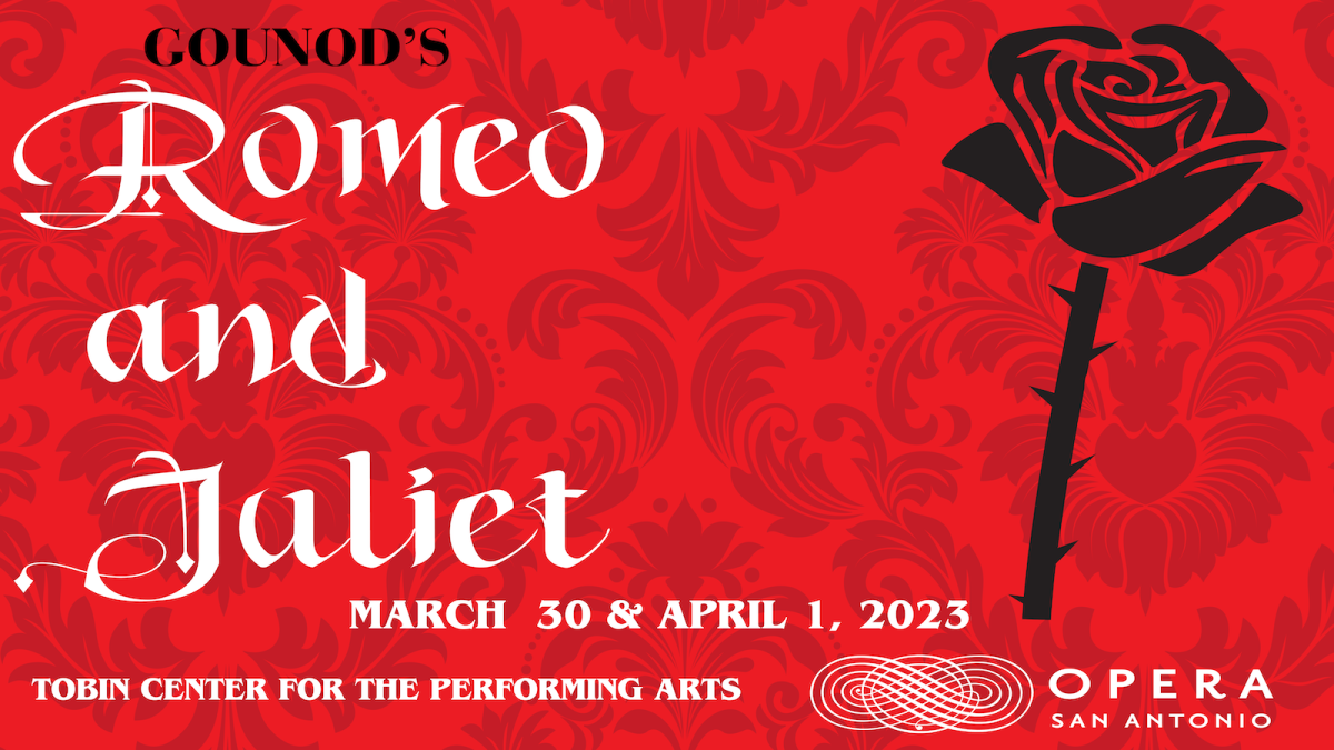 San Antonio Opera: Grounds Romeo & Juliet, HEB Performance Hall At ...