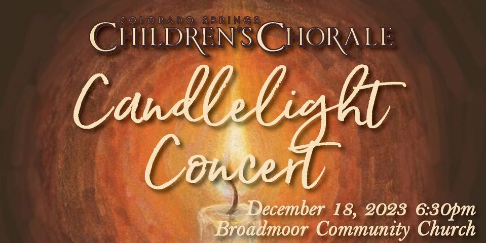Candlelight Concert, Broadmoor Community Church, United Church of ...