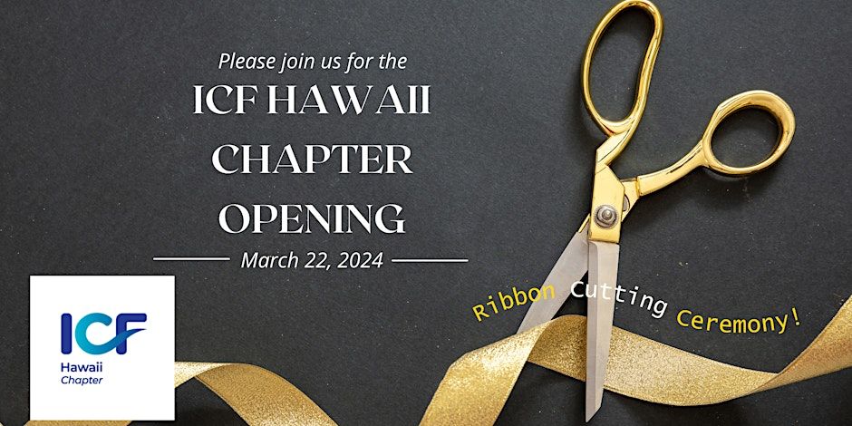 Online Ribbon Cutting Ceremony - Opening of ICF Hawaii Chapter, Online ...