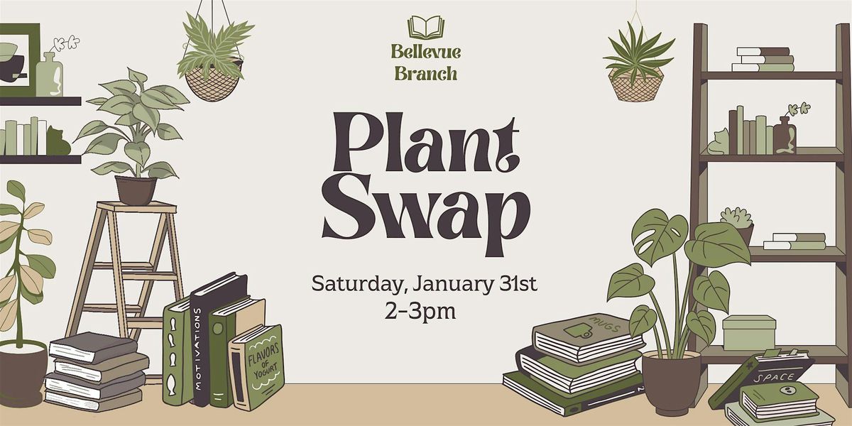 Indoor Plant Swap, Nashville Public Library Bellevue Branch, 31 January ...