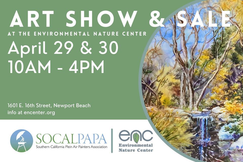 SocalPAPA Plein Air Art Show and Sale, Environmental Nature Center ...
