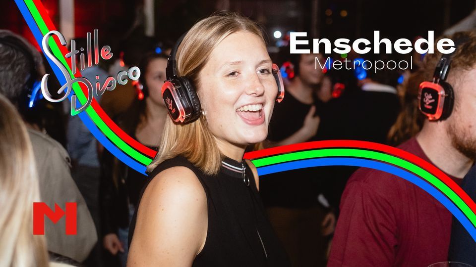 Stille Disco | Metropool Enschede, Metropool (Enschede, Overijssel ...