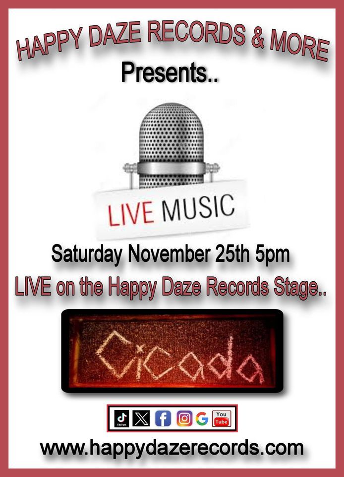 CICADA LIVE! at Happy Daze Records , Happy Daze Records & More, Lapeer ...