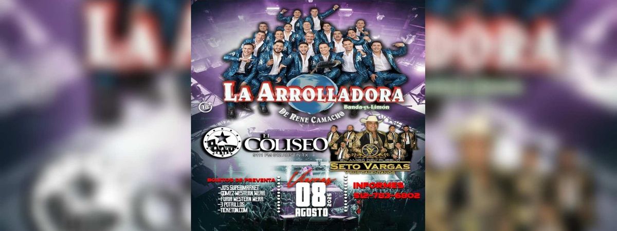 La Arrolladora Banda el Limon de Rene Camacho y Seto Vargas, El Coliseo ...