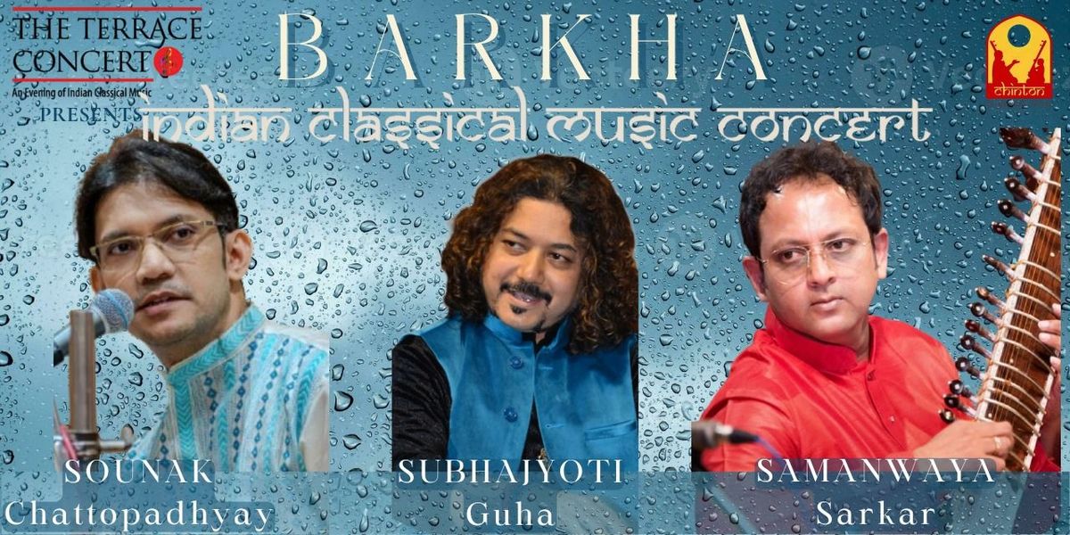 BARKHA An Indian Classical Music Concert, Gyan Manch, Kolkata, 27 July ...