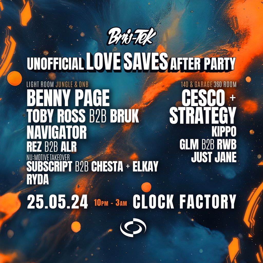 Bris-Tek Love Saves The Day Unofficial After Party, Clock Factory ...