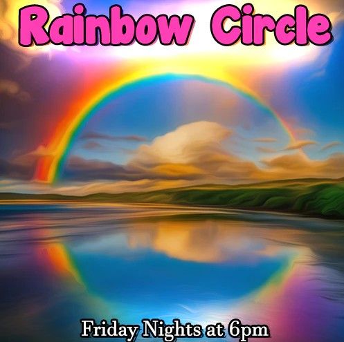 Rainbow Circle Meditation, Every Friday at 6pm (Except 2nd Fridays ...
