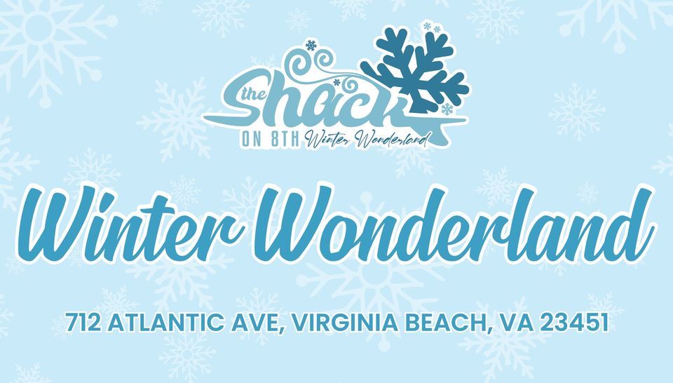 Winter Wonderland At The Shack The Shack Virginia Beach Va Fri