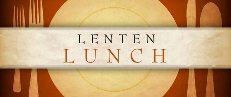 Lenten Lunch & Study, Ascension Lutheran Church, Columbia, March 1 2023 ...