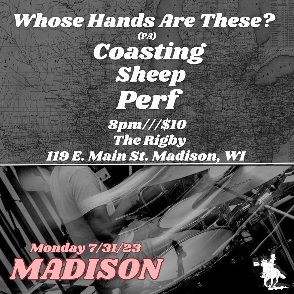 Whose Hands Are These?// Coasting// Sheep// Perf @ The Rigby, The Rigby ...
