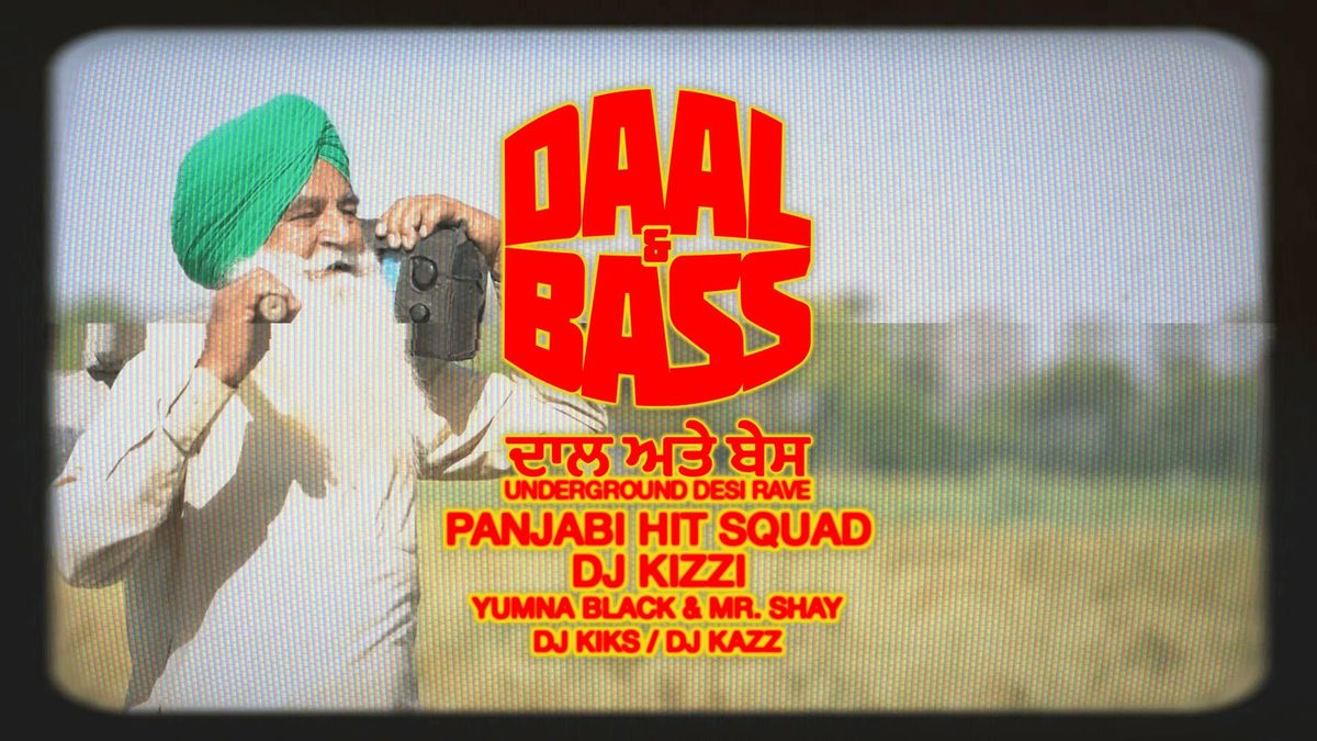 Daal & Bass 002 w/ Panjabi Hit Squad & Friends, Doppler Studio ...