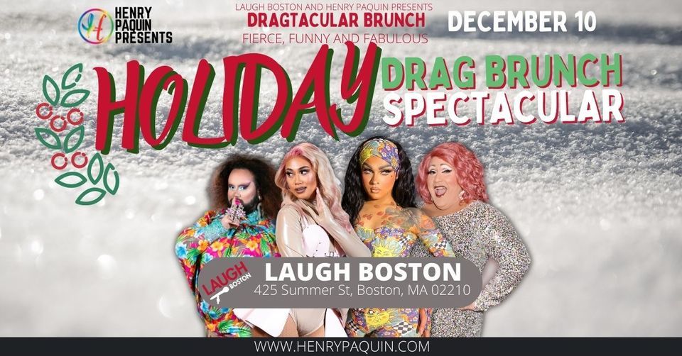 DRAGtacular Brunch! - HOLIDAY SPECTACULAR!, Laugh Boston, 10 December