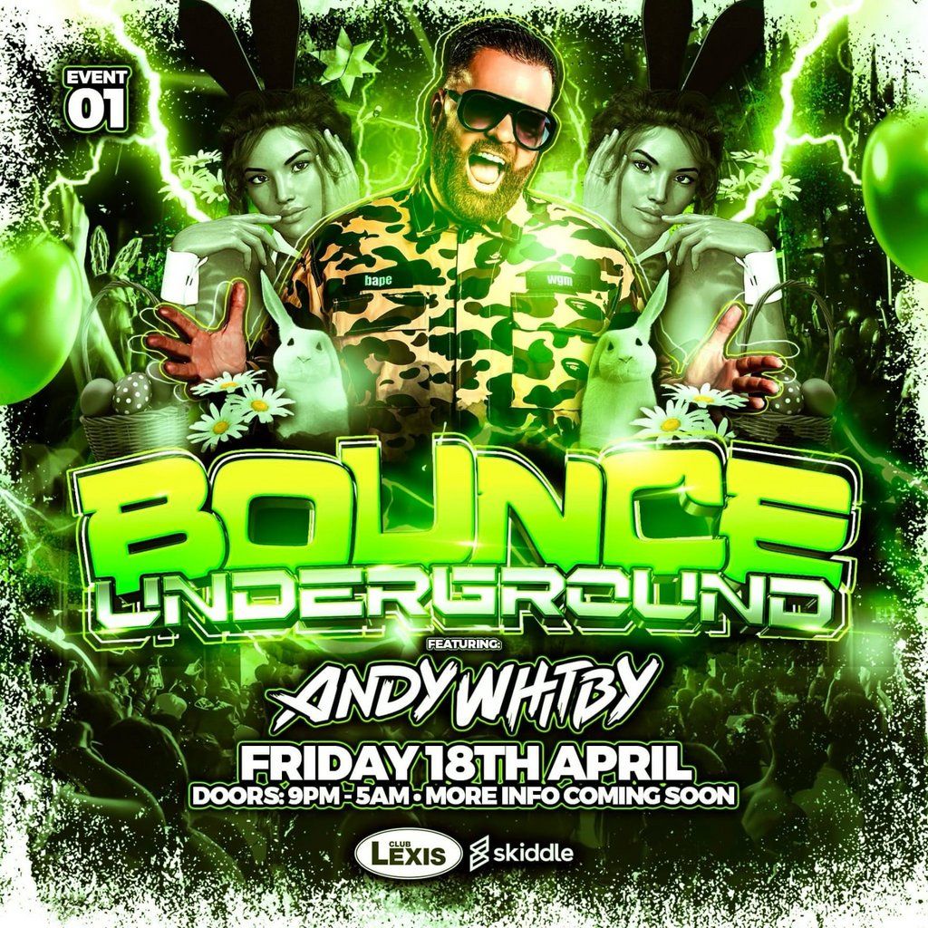 Bounce Underground, Lexis Nightclub, Mansfield, 18 April to 19 April | AllEvents