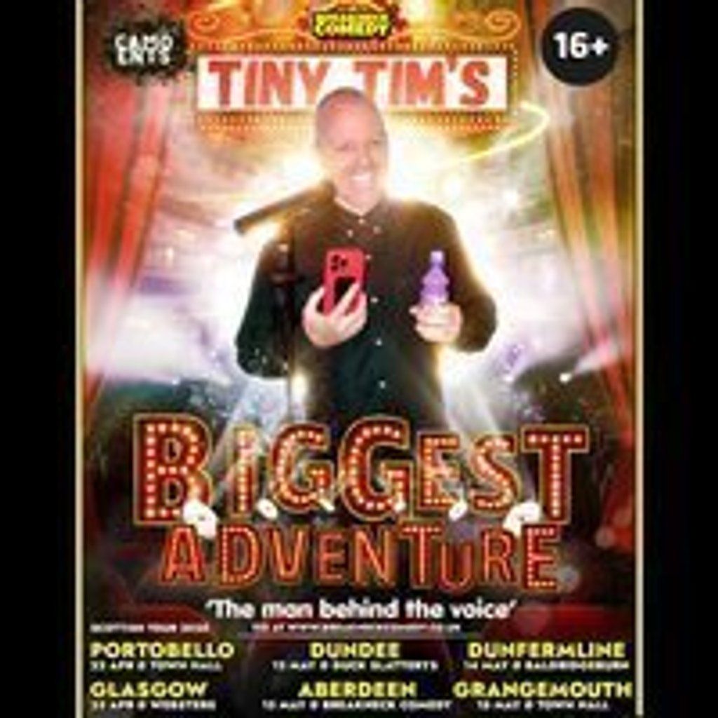 Tiny Tims BIGGEST Adventure, Grangemouth Town Hall, 15 May 2025 | AllEvents