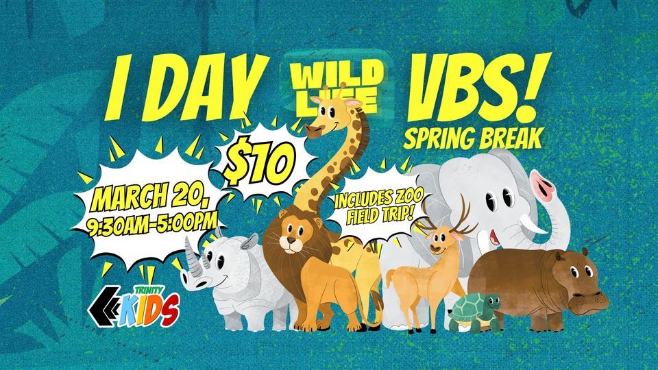 1 DAY WILD LIFE VBS! (sign up required), Trinity Baptist Church OKC ...