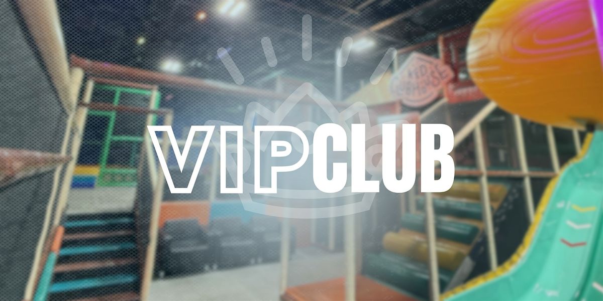 VIP Club - Kid Clubhouse MASON, Kid Clubhouse MASON, Maineville, 3 ...