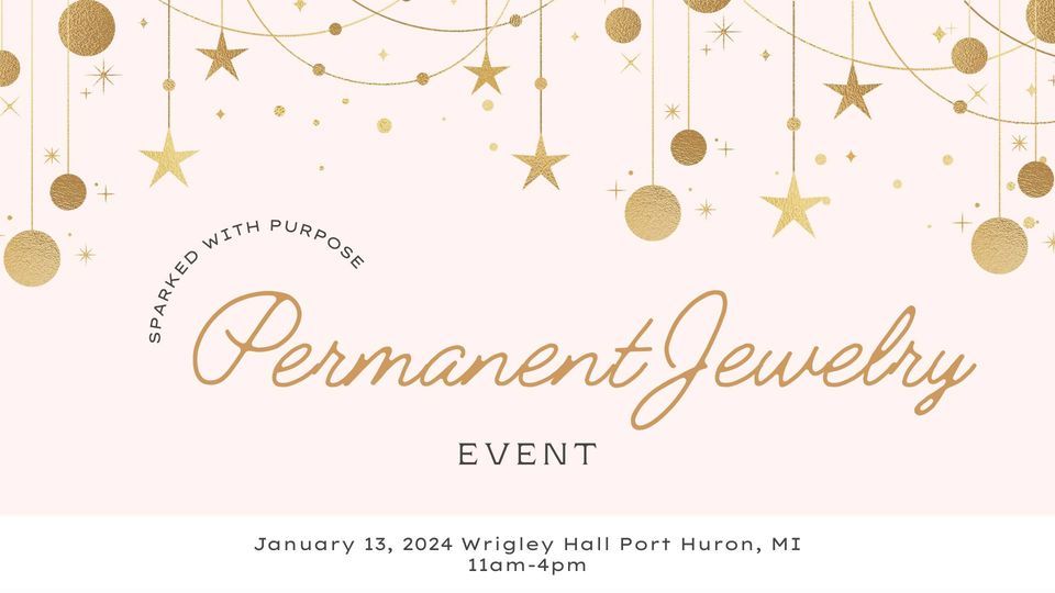 Permanent Jewelry Event at Wrigley Hall, 318 Grand River Ave, Port ...