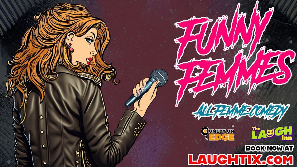 Funny Femmes! All female Comedy - Sydney / Newtown, 174 King Street ...