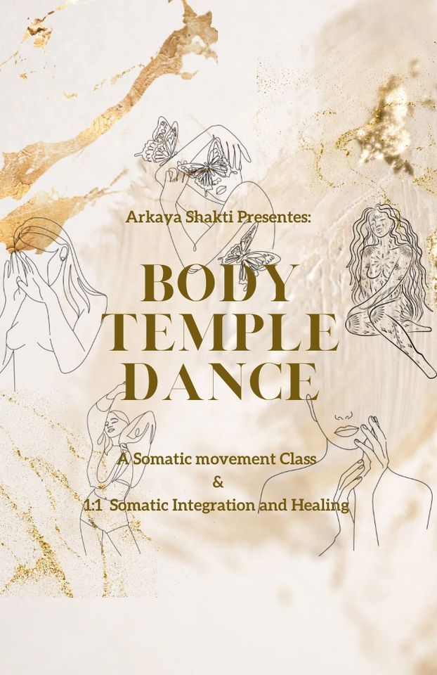 Body Temple Dance-Somatic Movement Class, Sacred Grounds Healing & Art ...