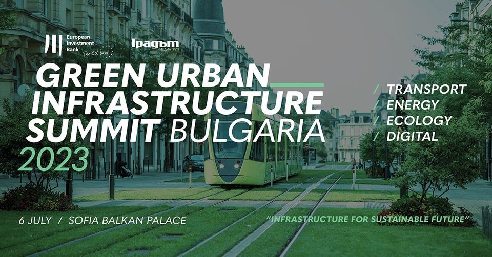 Green Urban Infrastructure Summit Bulgaria, Sofia Balkan Palace, July 6 ...