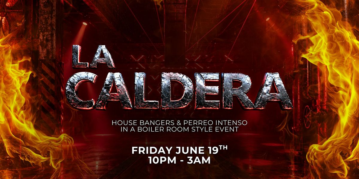 La Caldera - A Boiler Room Style Event, Estereo Nightclub, Indianapolis ...